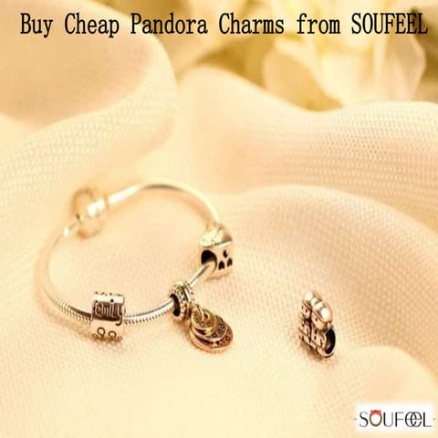 Buy Cheap Pandora Charms from SOUFEEL | PPTX