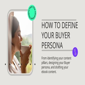 How to Create a Buyer Persona and Empathy Map.pptx