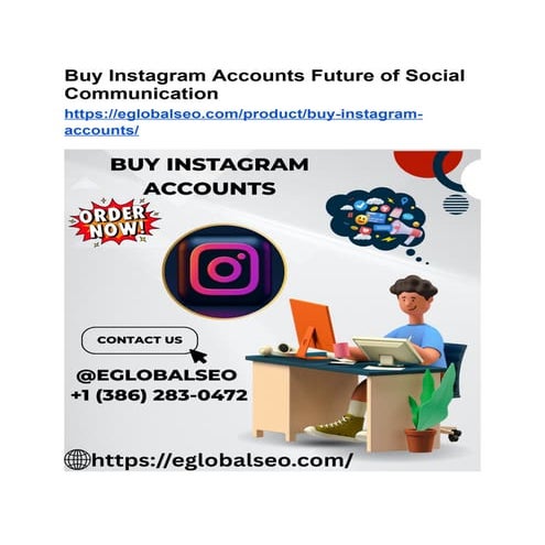 Buy Instagram Accounts Future of Social Communication.docx