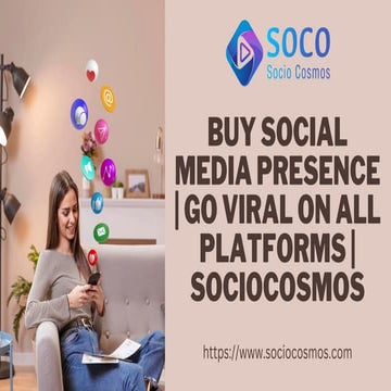 Buy Social Media Presence Go Viral on All Platforms Sociocosmos (2).pdf