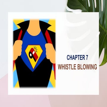Understand the different motivations of a whistle-blower | PPTX