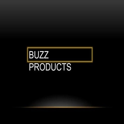 Buzz Products | PPTX