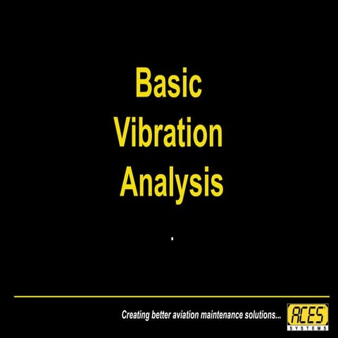 Basic Vibration analysis of Static/rotary machines | PPT