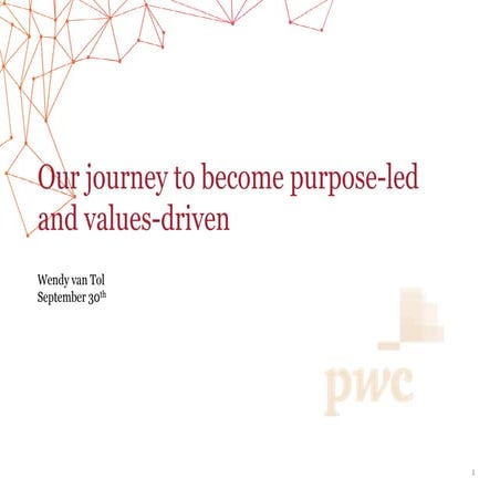 PwC's Values and Purpose Journey with Wendy van Tol | PDF