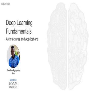 Day 2 (Lecture 3): Deep Learning Fundamentals - Architecture and Applications | PPT