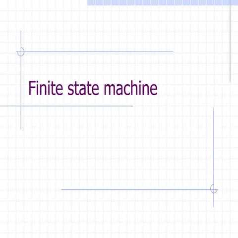 Bvleg9 finite state machine | PPTX