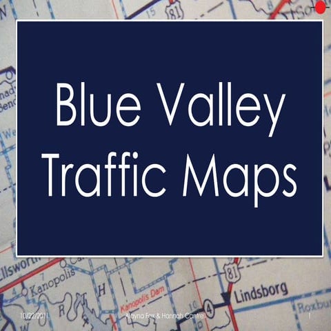Blue Valley Traffic Maps | PPT