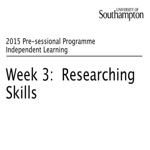 B Week 3 Research Skills 2015 Generic | PPT