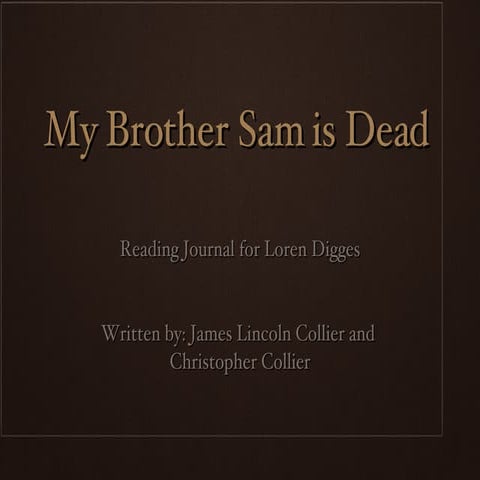 My Brother Sam Is Dead Journal | PPT