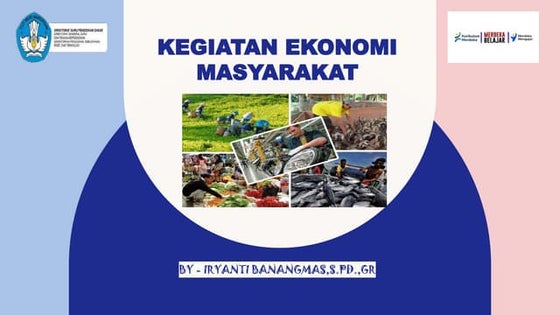 PPT Kegiatan Ekonomi masyarakat. ke,as 7 pelajaran ips | PPTX
