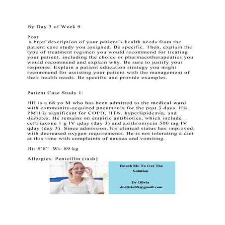 By Day 3 of Week 9Post a brief description of your patient’s h.docx