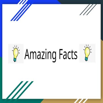 AMAZING_FACTS.pptxddddddddddddddddddddddddddddddddddddd | PPTX
