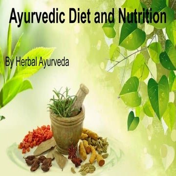 Ayurvedic Diet and Nutrition By Herbal Ayurveda | PDF