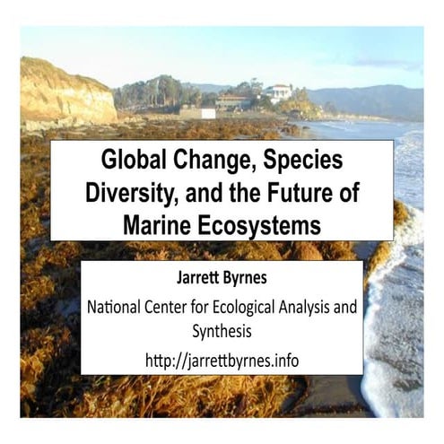 Global Change, Species Diversity, and the Future of Marine Ecosystems | PPT