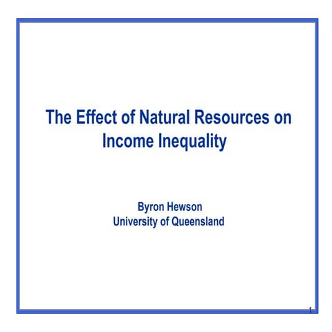 The Effect of Natural Resources on Income Inequality | PPT