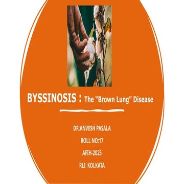 BYSSINOSIS.Anvesh.pptx,,,,,,............. | PPTX