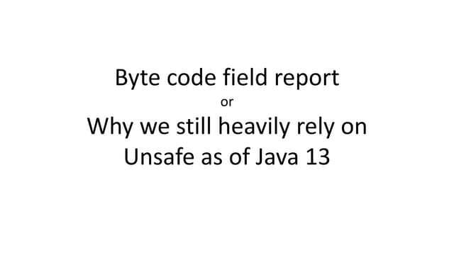 Understanding Java Byte Code And The Class File Format