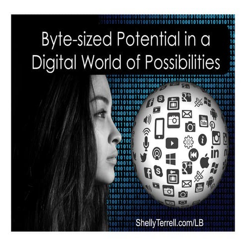 Bytesized Potential in a Digital World of Possibilities | PPT