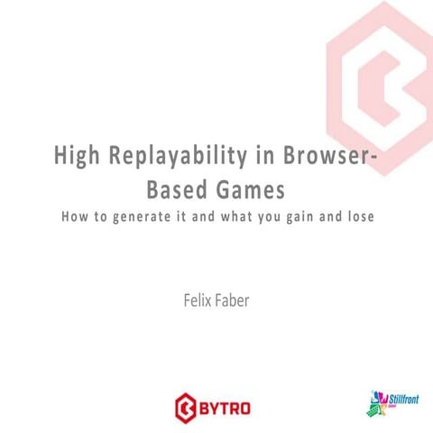 High Replayability in Browser-Based Games: How to Generate it and What ...