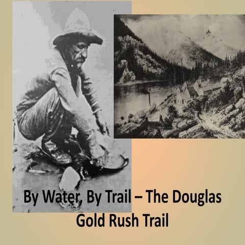 By water, by trail – the douglas trail | PPTX