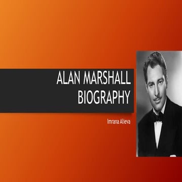 ALAN_MARSHALL_BIOGRAPHY. | PPT