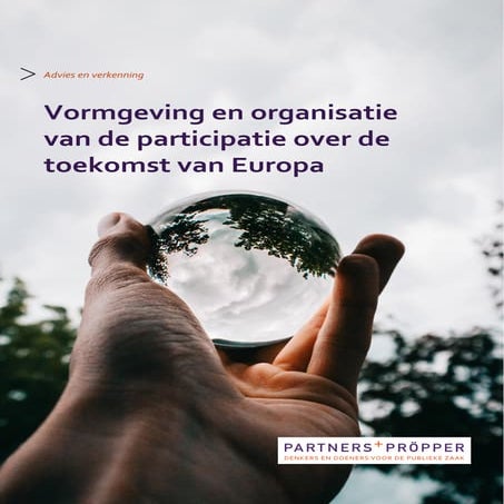 Vormgeving en organisatie van de participatie over de toekomst van Europa - Advies en verkenning ...