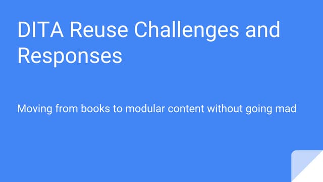 "Conref, conkeyref, conrefpush" - reuse strategies in DITA when ...