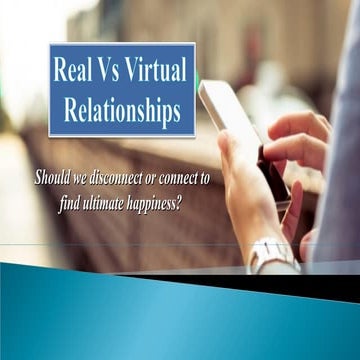 Real Vs Virtual Relationships | PPT
