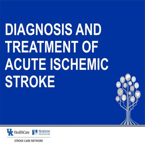 C.08a-Diagnosis-and-Treatment-of-Acute-Ischemic-Stroke-Presentation-ppt.pptx