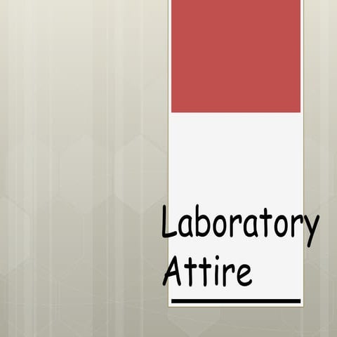 c. ......Laboratory Attire grade 3-6.pptx