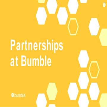 SmartSocial Summit | The Next Generation of Partnerships : Bumble | PDF