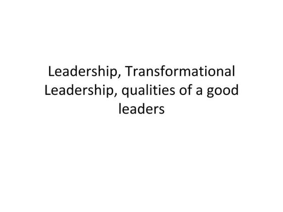 Leadership qualities | PPTX | Executive Leadership & Management | Business