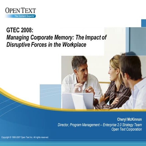 Managing Corporate Memory: The Impact of Disruptive Forces in the ...