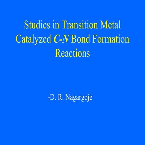 Carbon- Nitrogen Bond formation reactions | PPT