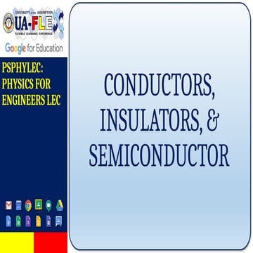 The Conductors, Insulator, & Semiconductors | PPTX