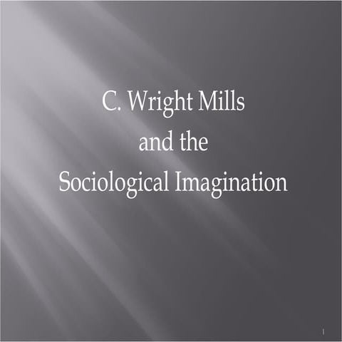 C. wright mills 1916 1962-b | PPT