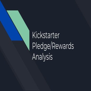 Kickstarter pledge/rewards Analysis | PPTX