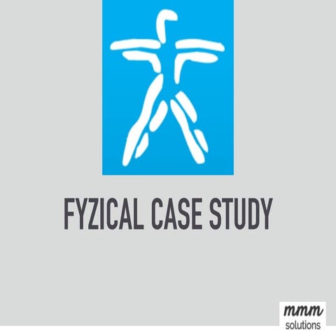 FYZICAL Case Study | PPT