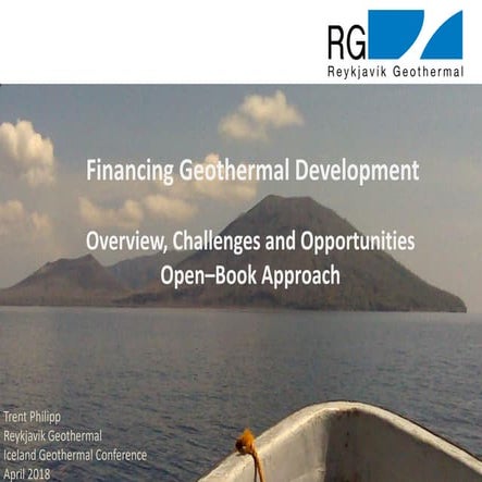 C1 - Financing Geothermal Development: Overview, Challenges and ...