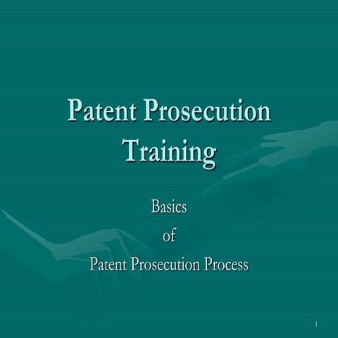 Basics of Patent Prosecution Process | PPTX