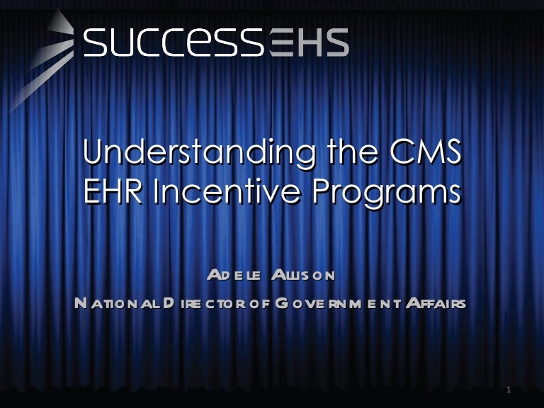 Understanding the CMS EHR Incentive Programs