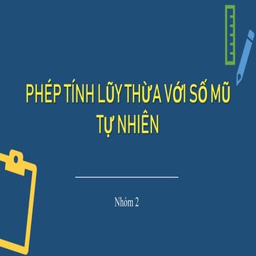 C1- B5- T1 lũy thừa.pptx
