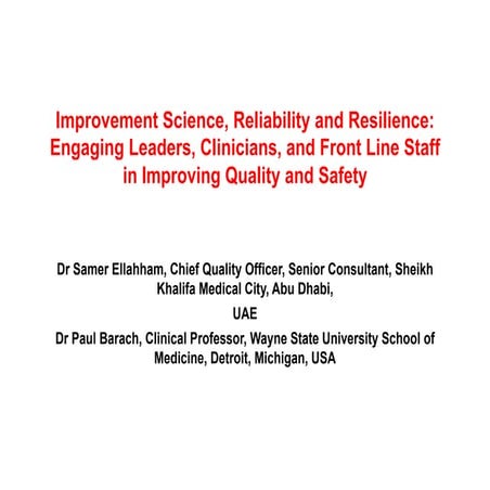 Improvement Science, Reliability and Resilience- Engaging Leaders ...