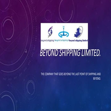 BEYOND SHIPPING LIMITED PROFILE. | PPTX