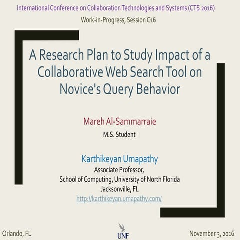 A Research Plan to Study Impact of a Collaborative Web Search Tool on Novice's Query Behavior | PPT