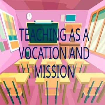 C1 L2 TEACHING AS A VOCATION AND MISSION.pptx