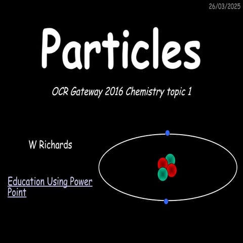 GCSE Chemistry triple science AQA particles powerpoint | PPTX