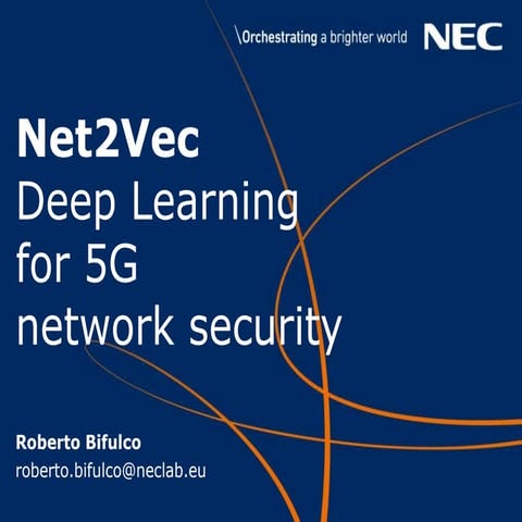 Net2Vec: Deep Learning for 5G Network Security | PPT