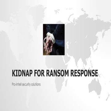 Kidnap for ransom response | PPTX