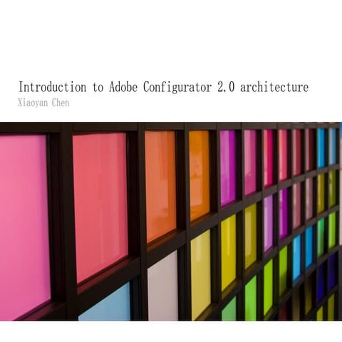 Introduction to Configurator 2.0 architecture design | PDF